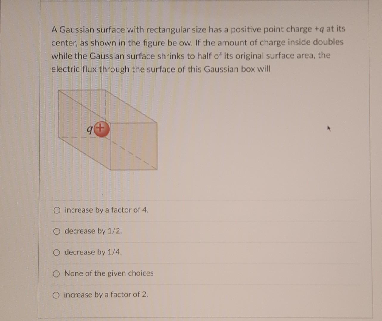 Solved A Gaussian surface with rectangular size has a | Chegg.com