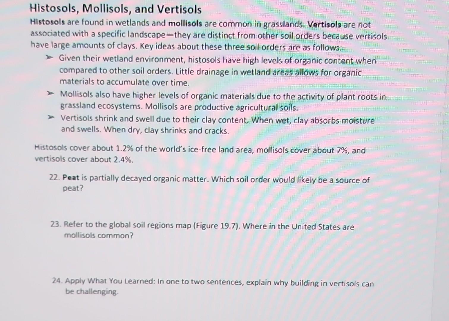 Solved Histosols, Mollisols, and Vertisols Histosols are | Chegg.com