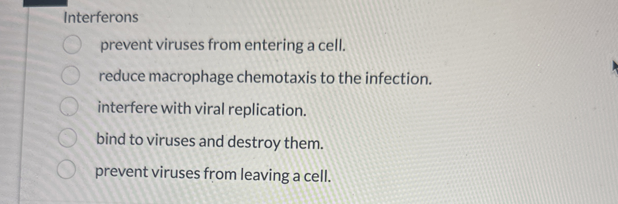 Solved Interferonsprevent viruses from entering a | Chegg.com