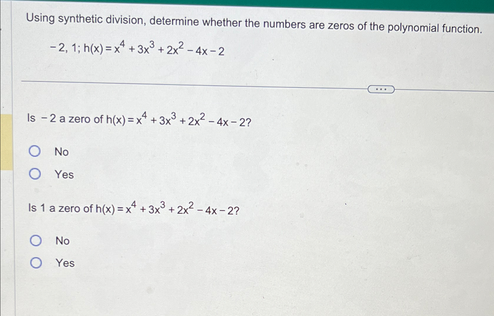 Solved Using synthetic division, determine whether the | Chegg.com