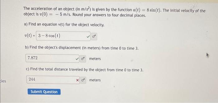 Solved The acceleration of an object (in m/s2 ) is given by | Chegg.com