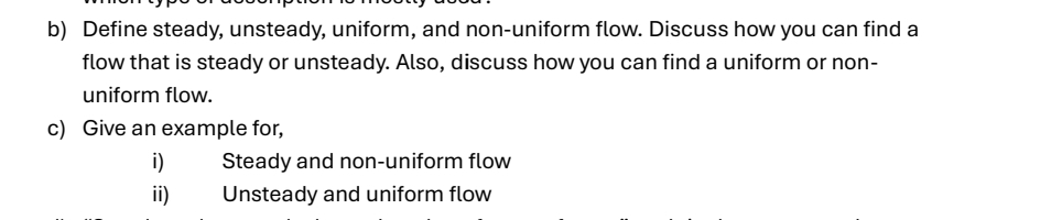 Solved b) ﻿Define steady, unsteady, uniform, and non-uniform | Chegg.com