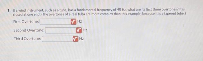 Solved 1. If a wind instrument, such as a tuba, has a | Chegg.com