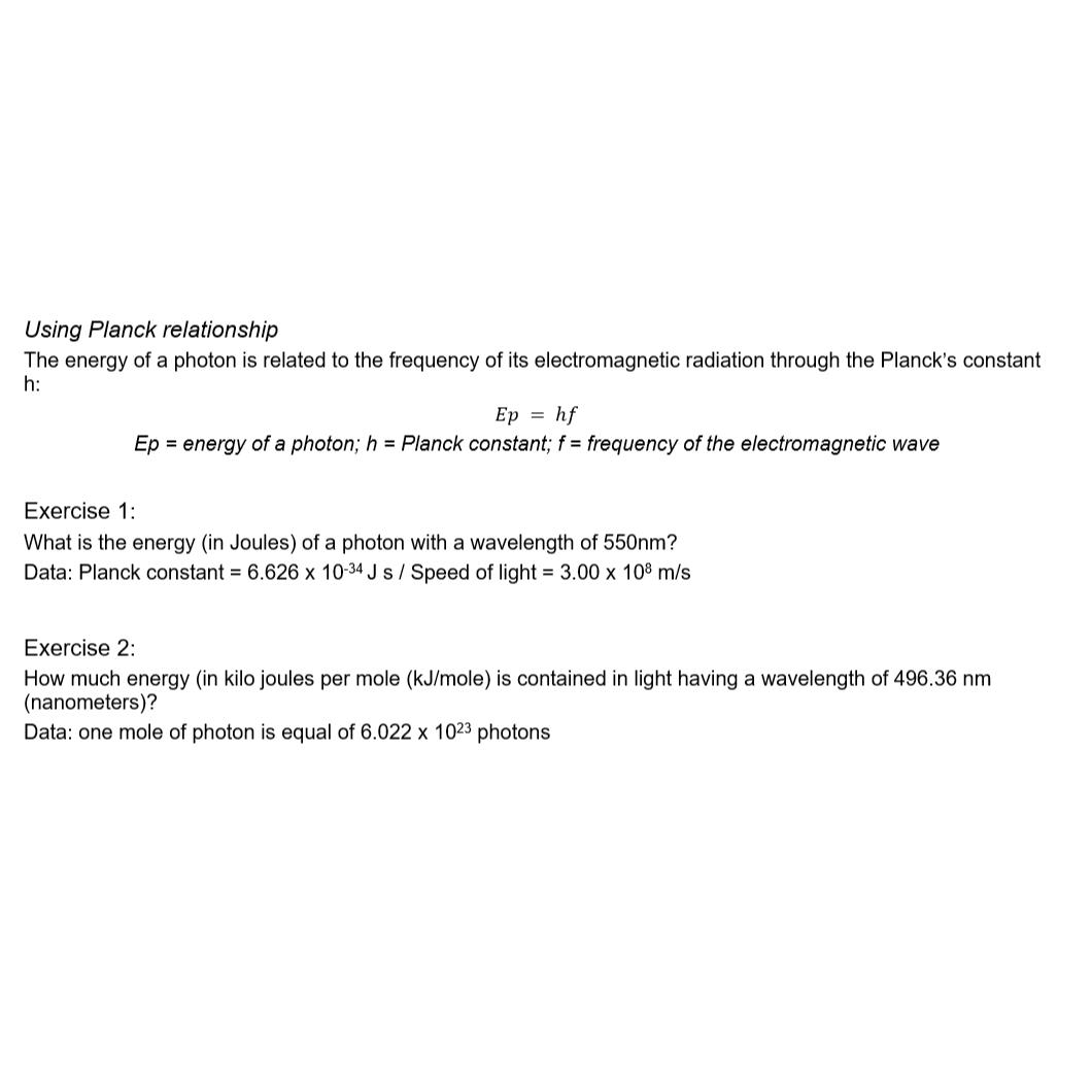 Solved Using Planck relationshipThe energy of a photon is | Chegg.com