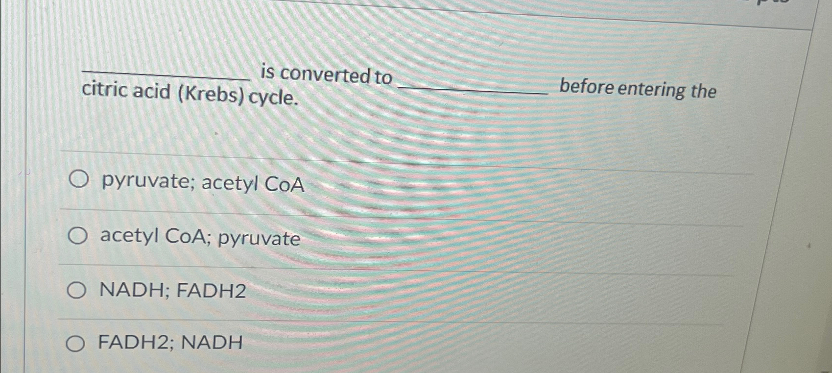 Solved is converted to citric acid (Krebs) ﻿cycle. before | Chegg.com