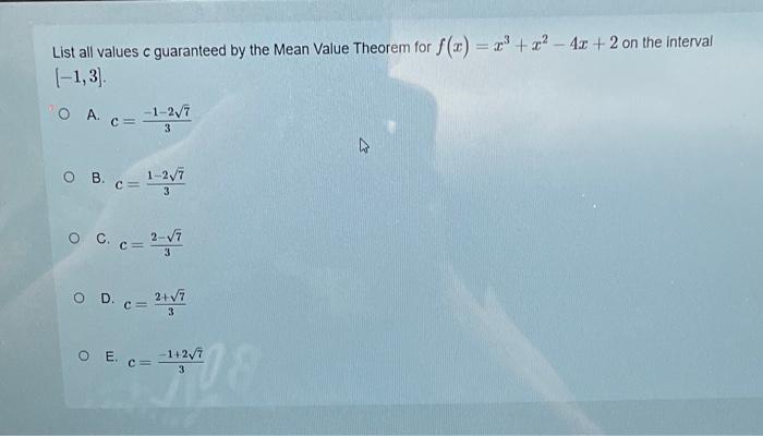 Solved List all values c guaranteed by the Mean Value | Chegg.com