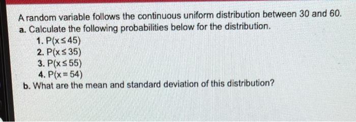 Solved A random variable follows the continuous uniform | Chegg.com