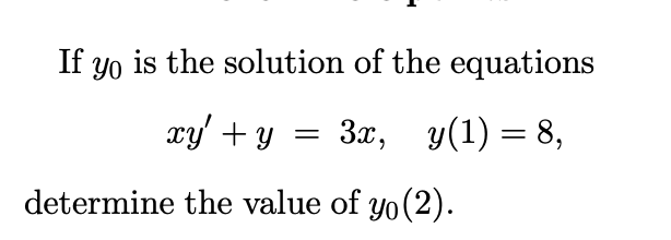 Solved If y0 ﻿is the solution of the | Chegg.com