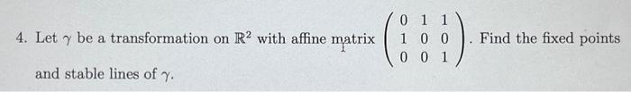 Solved 4. Let y be a transformation on R² with affine matrix | Chegg.com