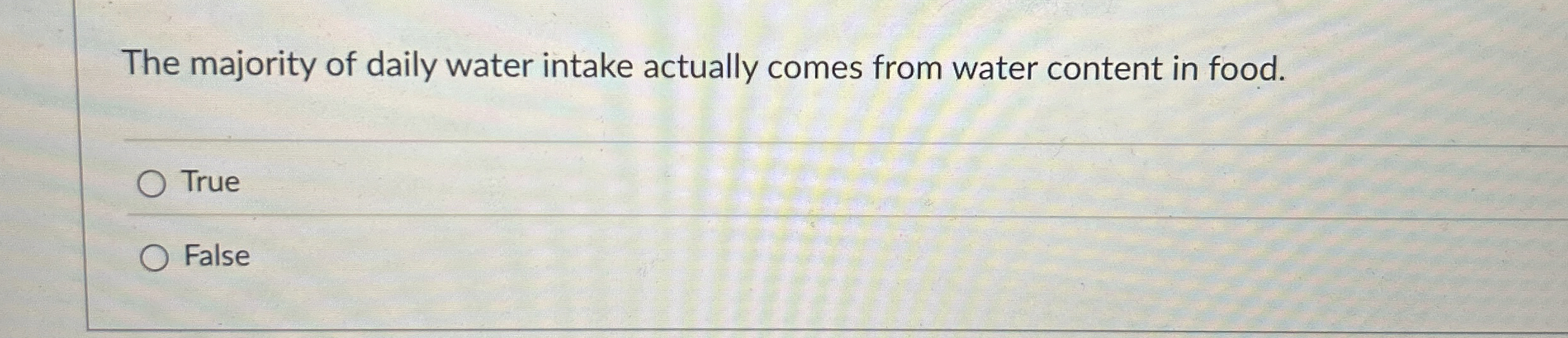 Solved The majority of daily water intake actually comes | Chegg.com