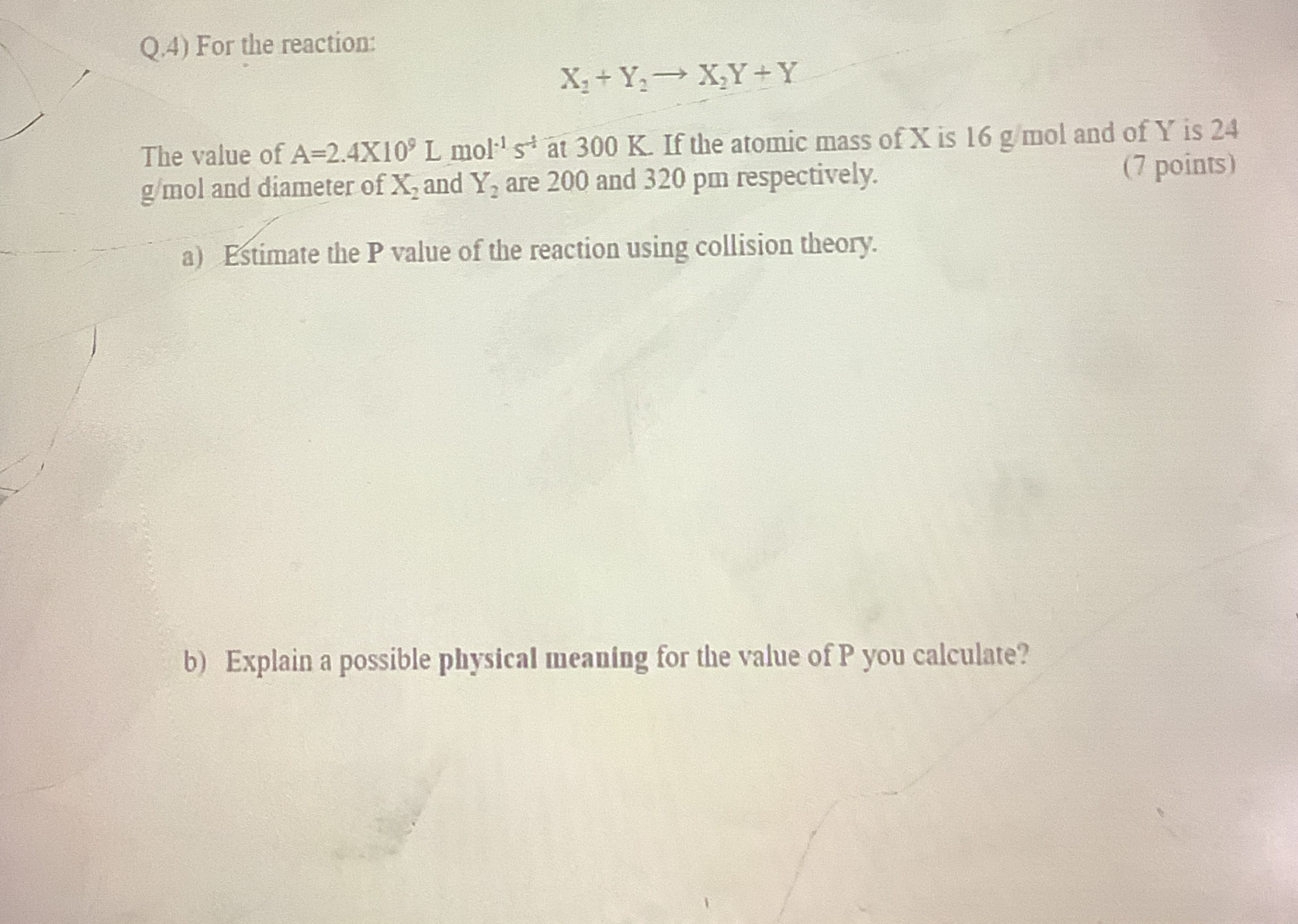 Solved Q.4) ﻿For the reaction:x2+Y2→x2Y+YThe value of | Chegg.com