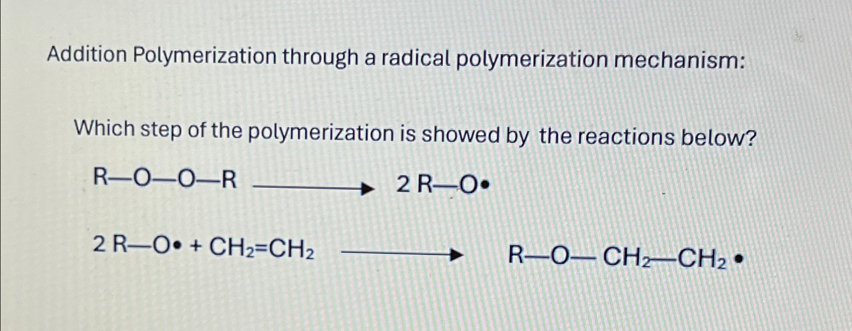 Solved Addition Polymerization through a radical | Chegg.com