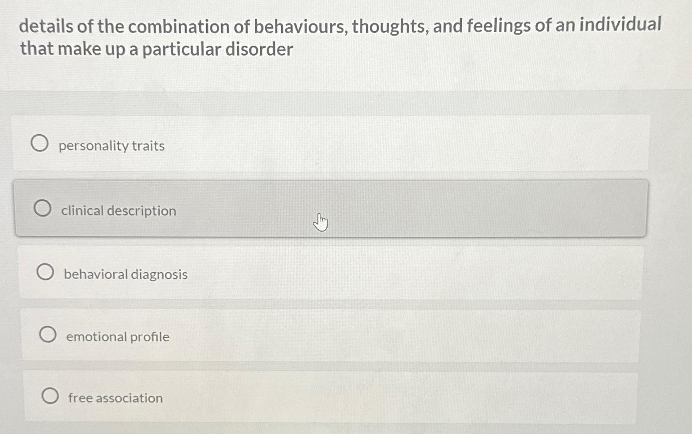 Solved details of the combination of behaviours, thoughts, | Chegg.com
