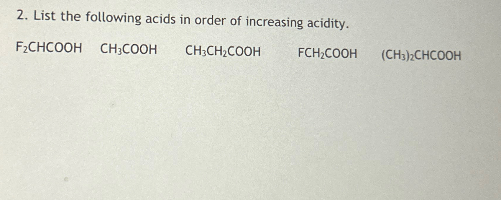 List the following acids in order of increasing | Chegg.com