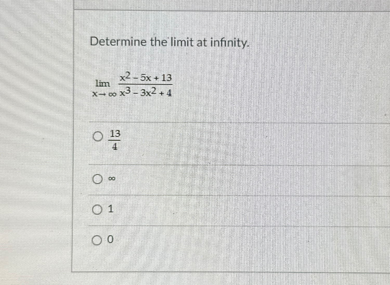 Solved Determine the limit at | Chegg.com