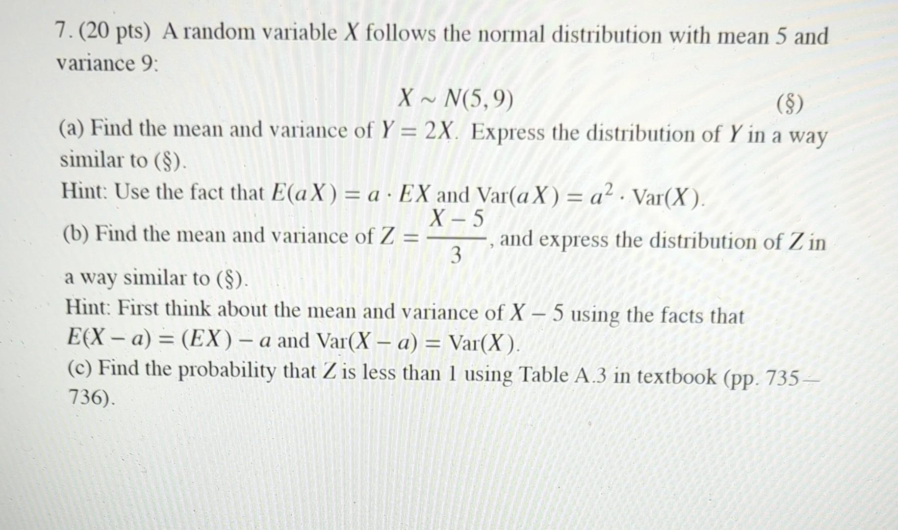 Solved 7. (20 pts) A random variable X follows the normal | Chegg.com