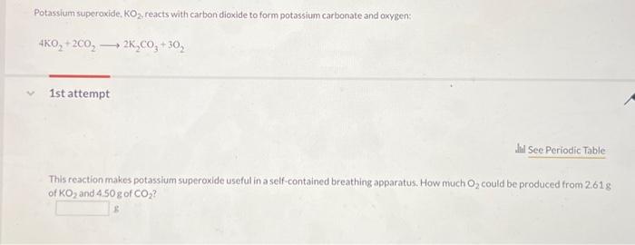 Solved Potassium superoxide, KO2, reacts with carbon dioxide | Chegg.com