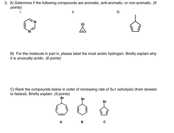 Solved 2. A) Determine if the following compounds are | Chegg.com