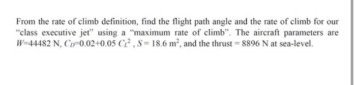 Solved From the rate of climb definition, find the flight | Chegg.com
