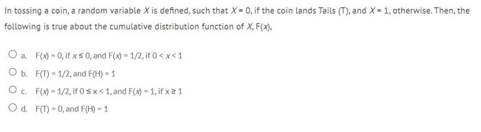 Solved In tossing a coin, a random variable X is defined, | Chegg.com