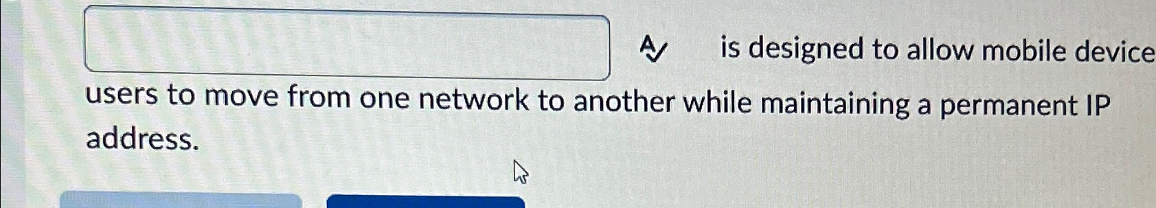 A is designed to allow mobile device users to move | Chegg.com