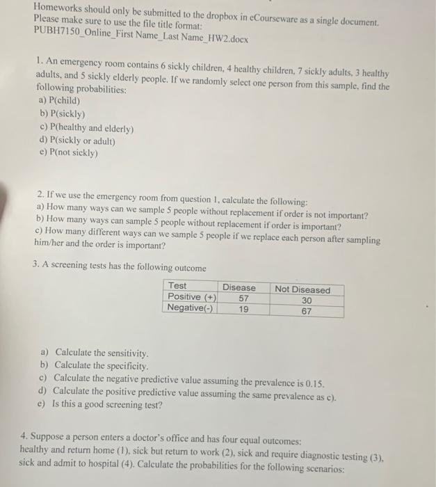 Solved Homeworks should only be submitted to the dropbox in | Chegg.com