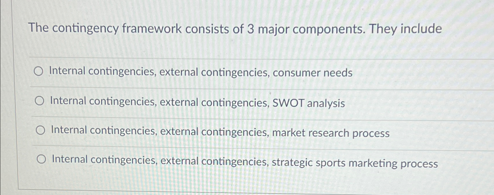 Solved The contingency framework consists of 3 ﻿major | Chegg.com