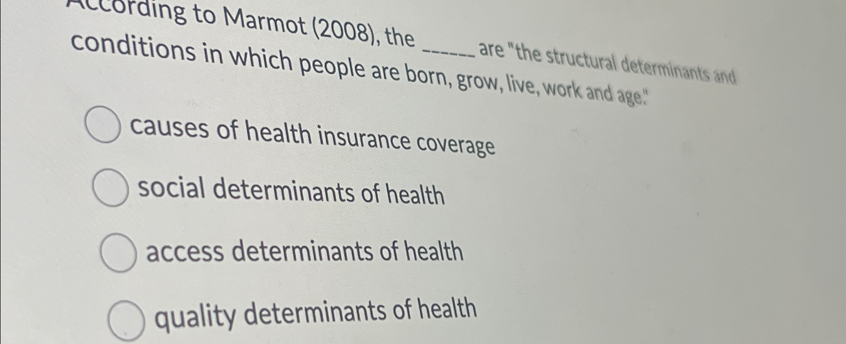 Solved are "the structural determinants and conditions in | Chegg.com