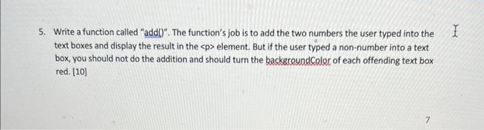 Solved 5. Write a function called "add()". The function's | Chegg.com