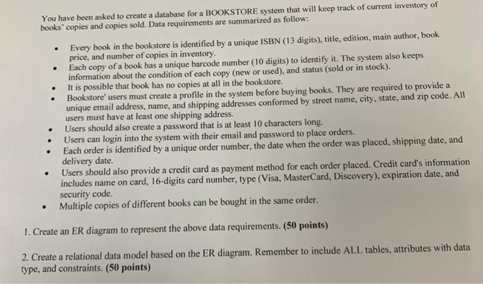 Solved You have been asked to create a database for a | Chegg.com