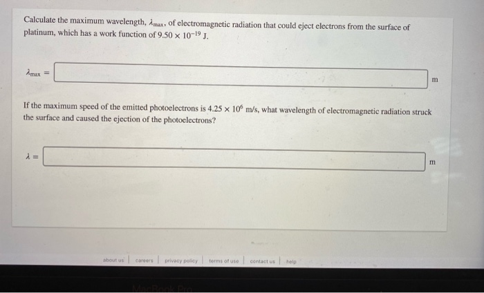 Solved Calculate the maximum wavelength, imax, of | Chegg.com Solved Calculate the maximum wavelength, imax, of | Chegg.com