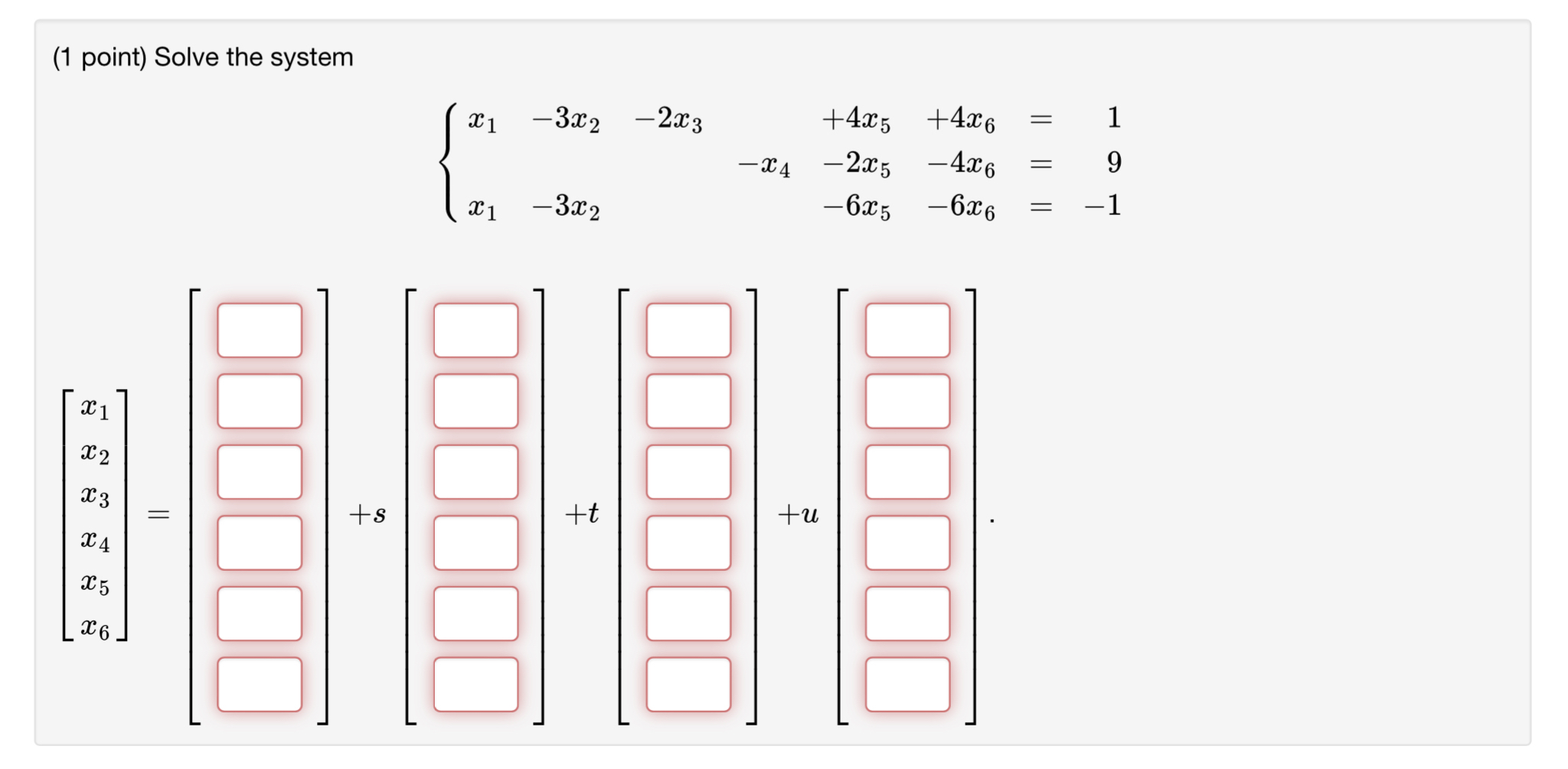 Solved (1 ﻿point) ﻿Solve the system]x2x3x4x5[x6 | Chegg.com
