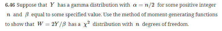 Solved 6.46 ﻿Suppose that Y ﻿has a gamma distribution with | Chegg.com