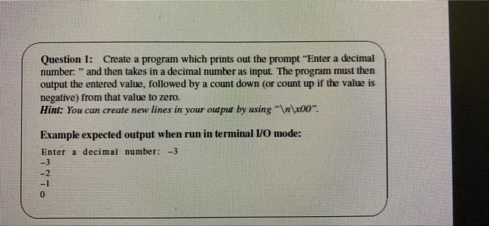 Solved Question 1: Create a program which prints out the | Chegg.com