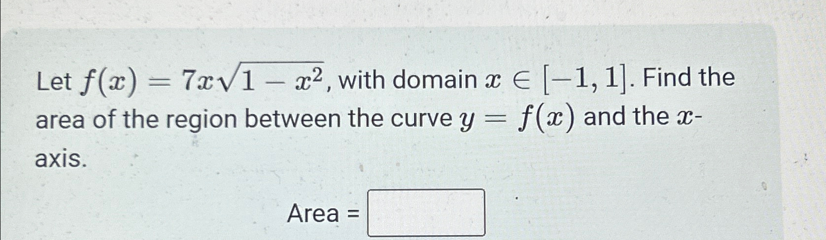 Solved Let f(x)=7x1-x22, ﻿with domain xin[-1,1]. ﻿Find the | Chegg.com
