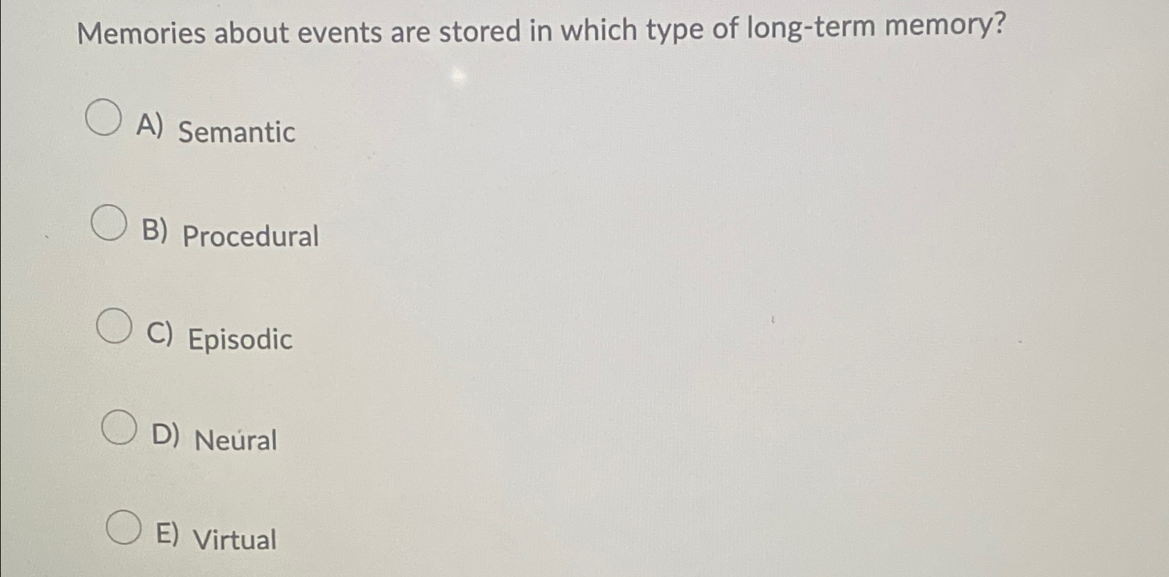 Solved Memories about events are stored in which type of | Chegg.com