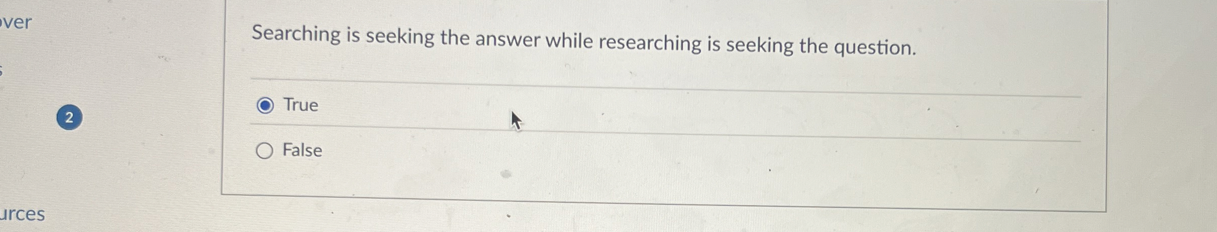Solved Searching is seeking the answer while researching is | Chegg.com