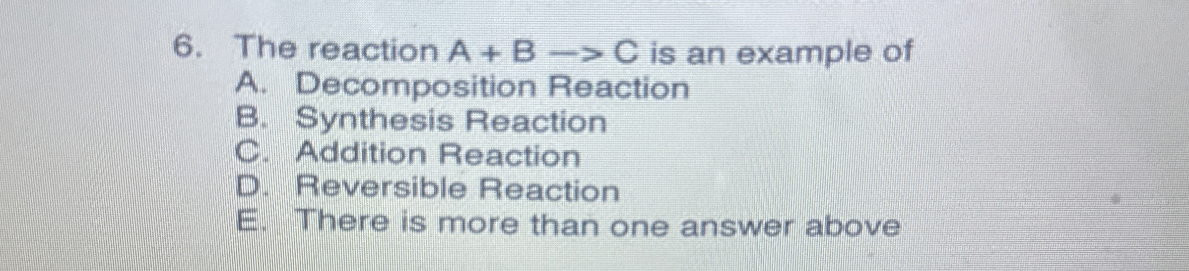 Solved The reaction A+B→C ﻿is an example ofA. ﻿Decomposition | Chegg.com