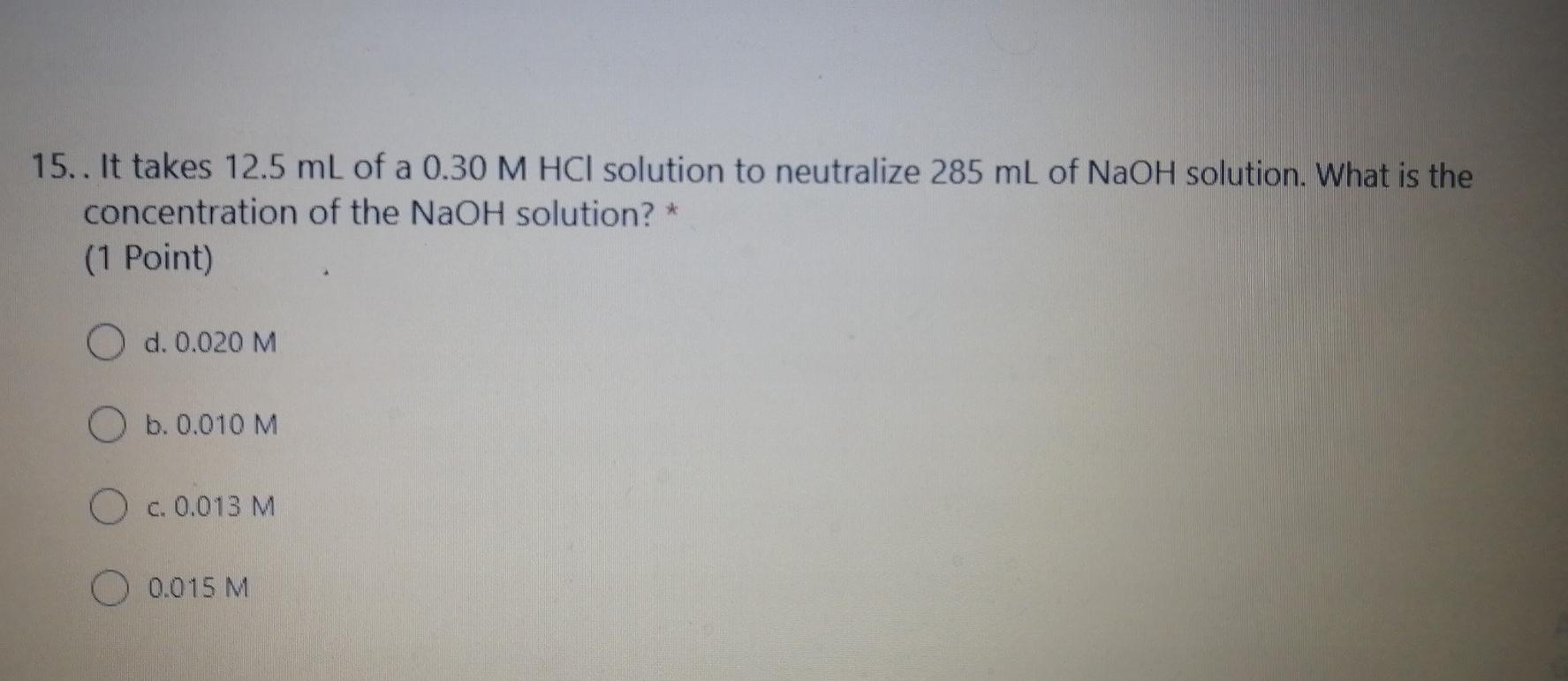 Solved 15.. It takes 12.5 mL of a 0.30 M HCl solution to | Chegg.com