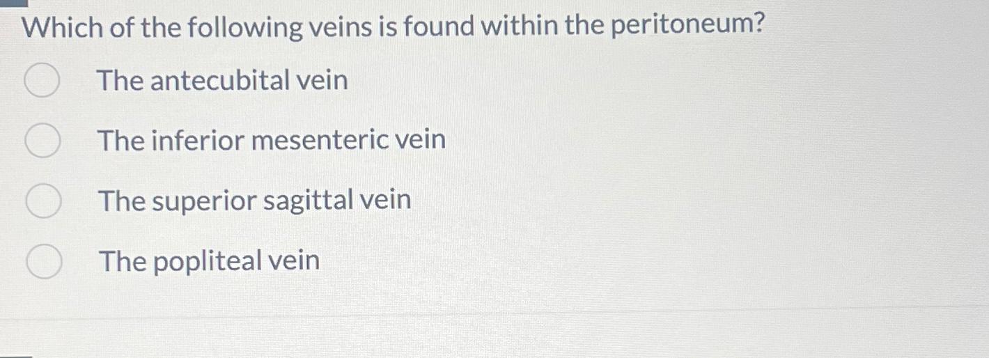 Solved Which of the following veins is found within the | Chegg.com