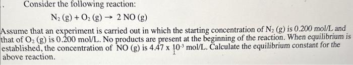 Solved Consider the following reaction: N2( g)+O2( g)→2NO(g) | Chegg.com
