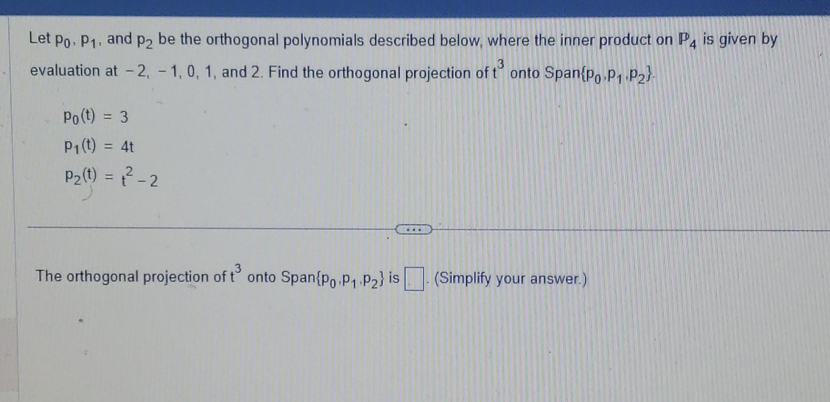 Let p0,p1, and p2 be the orthogonal polynomials | Chegg.com
