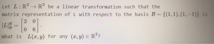 Solved Let L:R2 R2 be a linear transformation such that the | Chegg.com