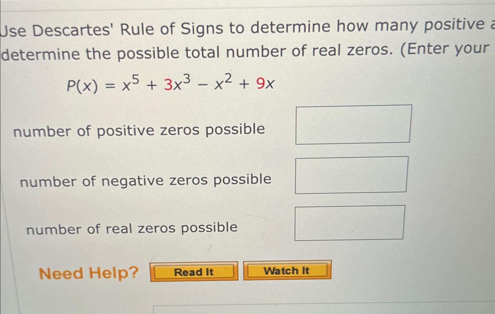 Solved Use Descartes' Rule of Signs to determine how many | Chegg.com