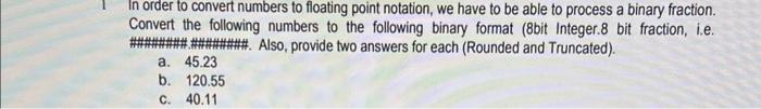 Solved In order to convert numbers to floating point | Chegg.com
