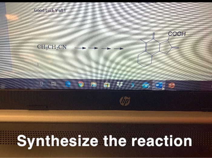 Solved Good Luck Y'all! COOH CH3CHCN Synthesize the reaction | Chegg.com
