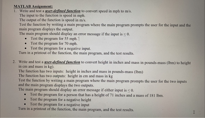Solved MATLAB Assignment: 1. Write and test a user-defined | Chegg.com
