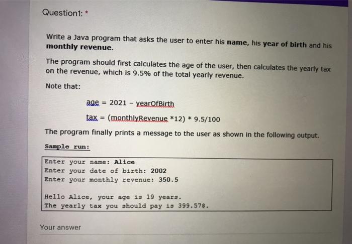 Solved Question1: * Write a Java program that asks the user | Chegg.com