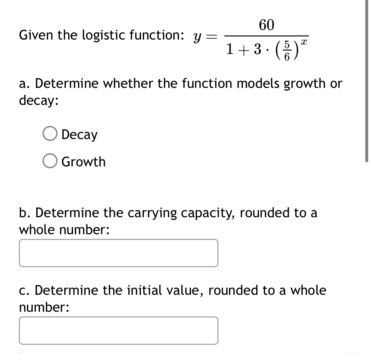 Solved Given the logistic function: y=601+3*(56)xa. | Chegg.com