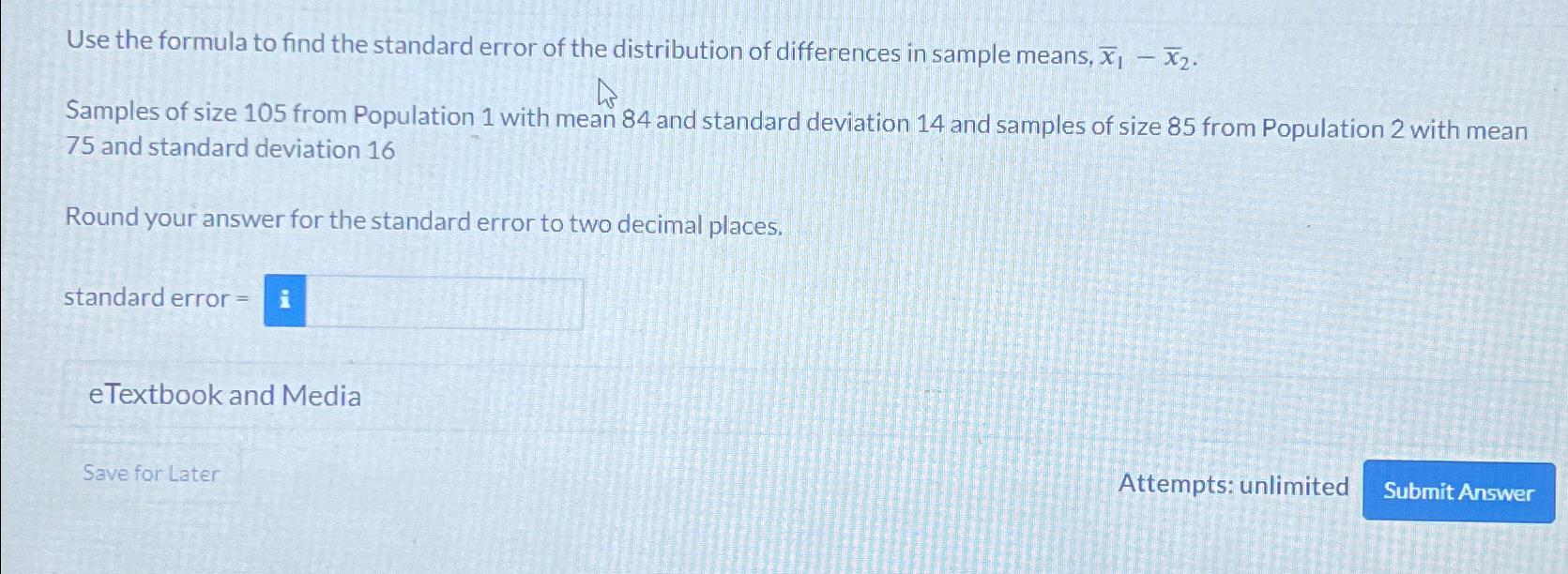 Solved Use the formula to find the standard error of the | Chegg.com